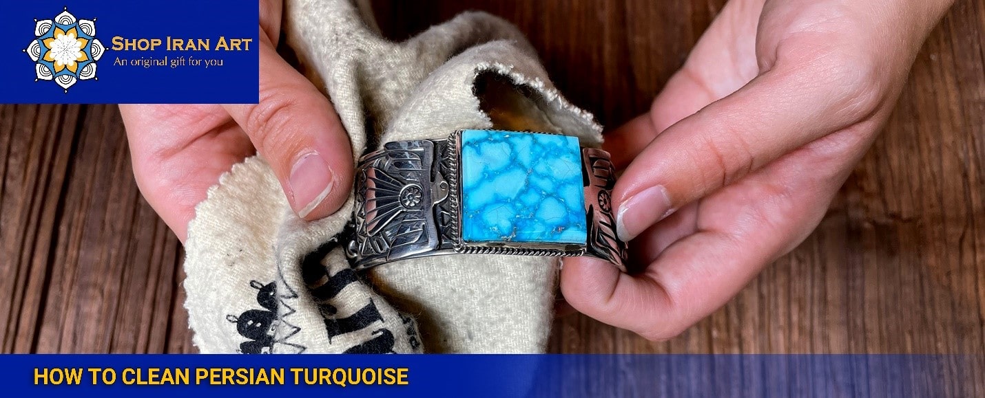 Turquoise How To Clean - Shop Iran Art